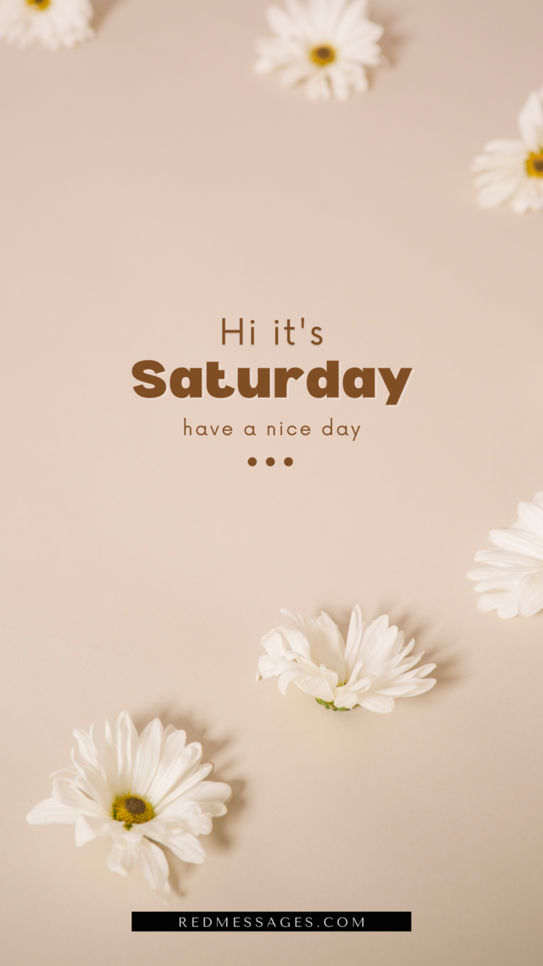 100+ Happy Saturday Wishes, Quotes, and Blessings