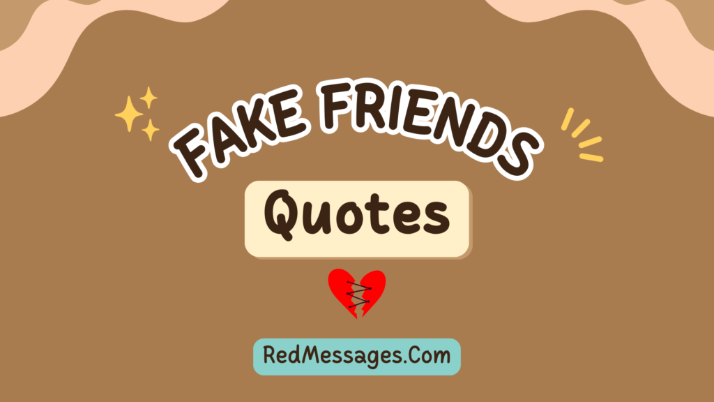 100+ Fake Friends Quotes to Overcome Betrayal