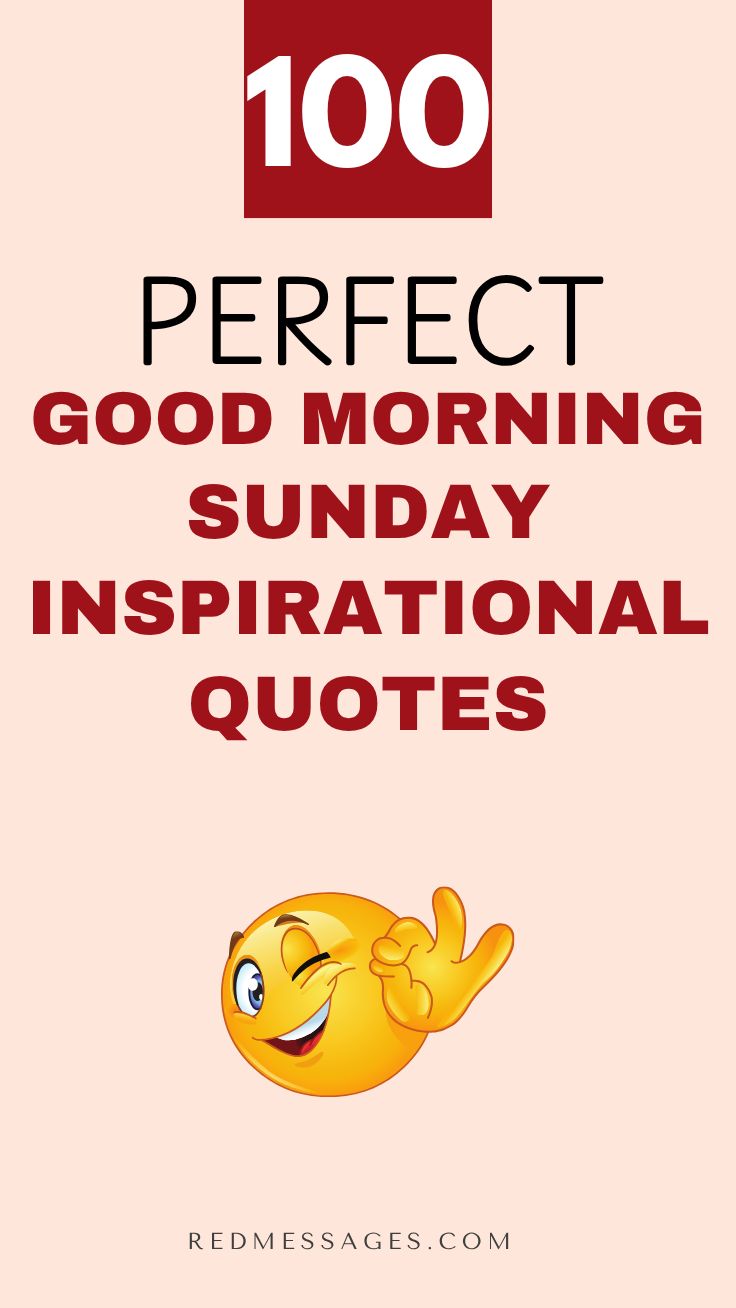 100+ Inspirational Good Morning Sunday Quotes - Red Messages