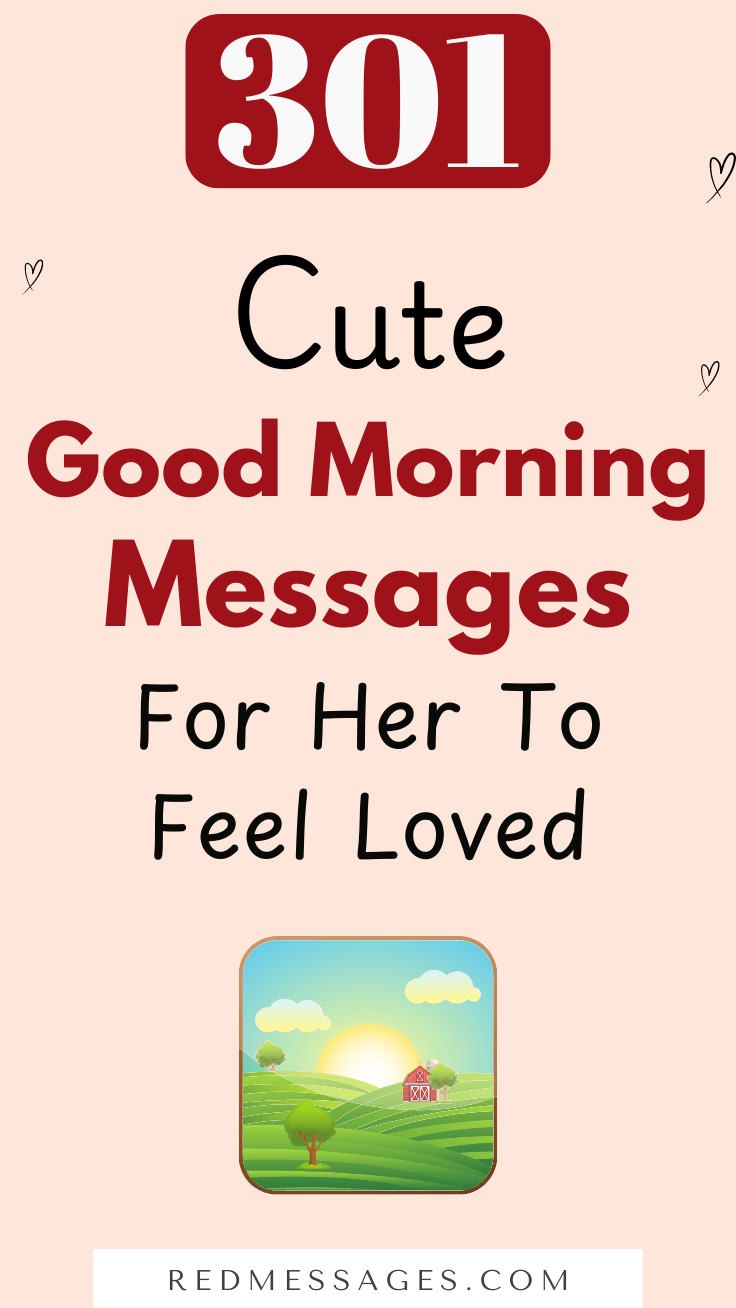 301 Sweet Good Morning Messages For Her To Make Her Smile