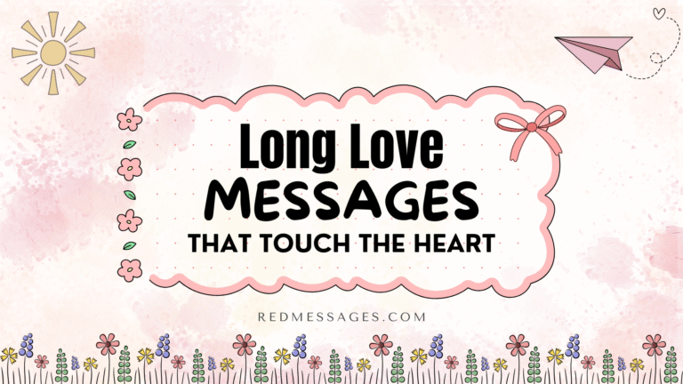 150 Long Love Messages That Touch the Heart 💖 - Red Messages