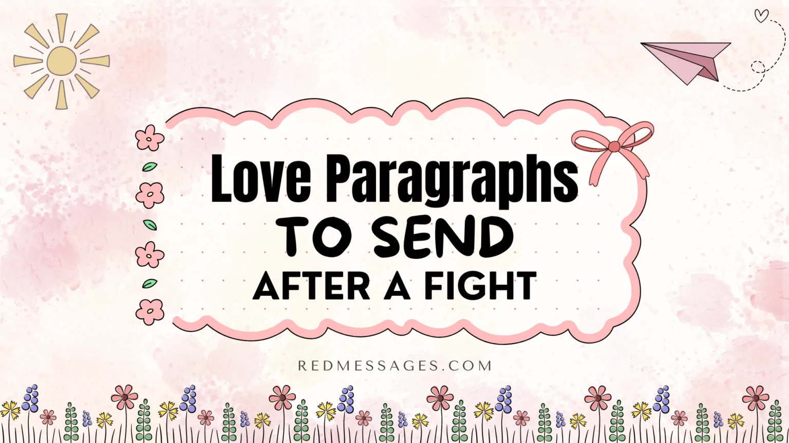 Love Paragraphs To Send After A Fight 💔 - Red Messages