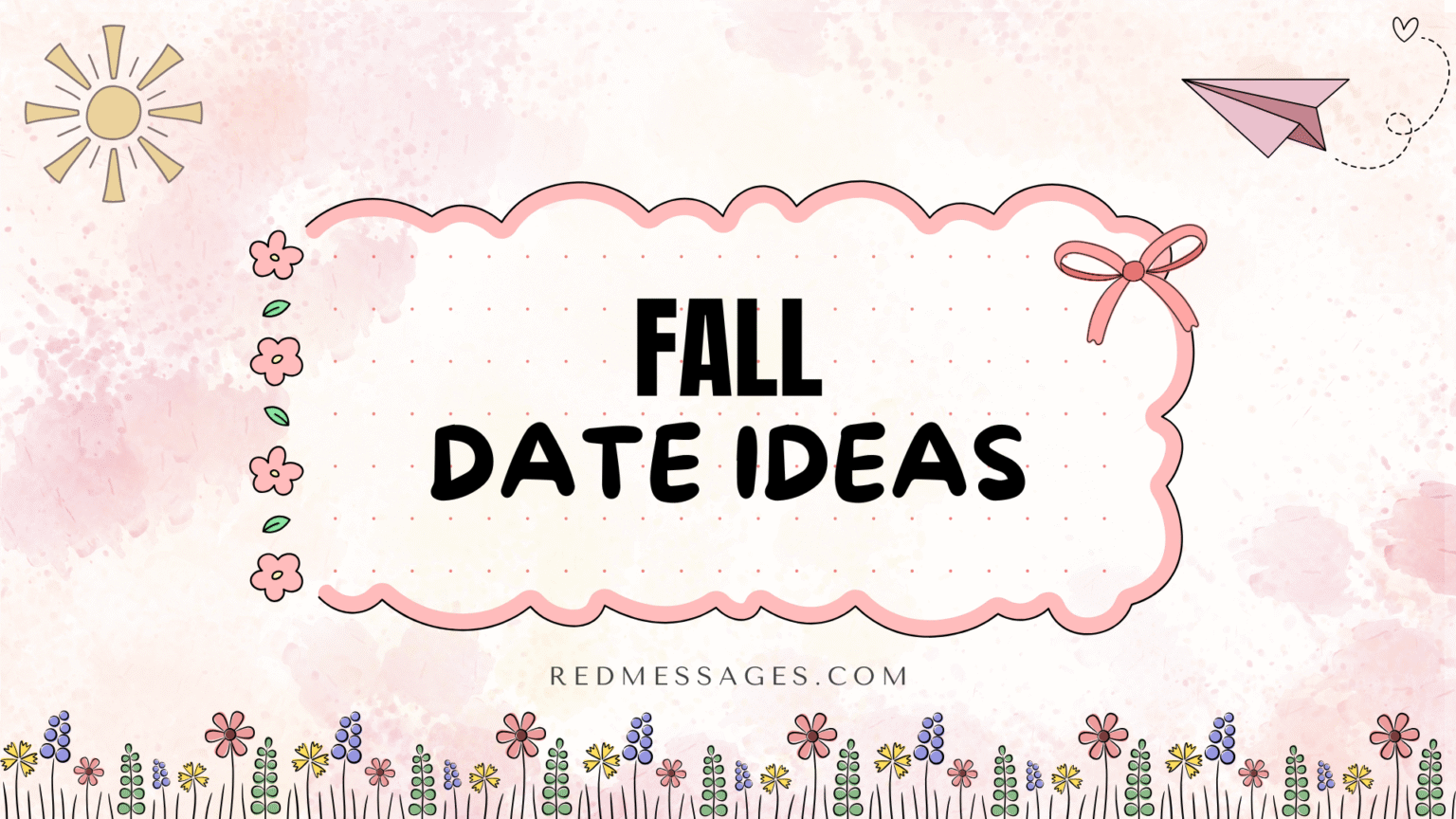 25 Cute Fall Date Ideas To Inspire Romance - Red Messages