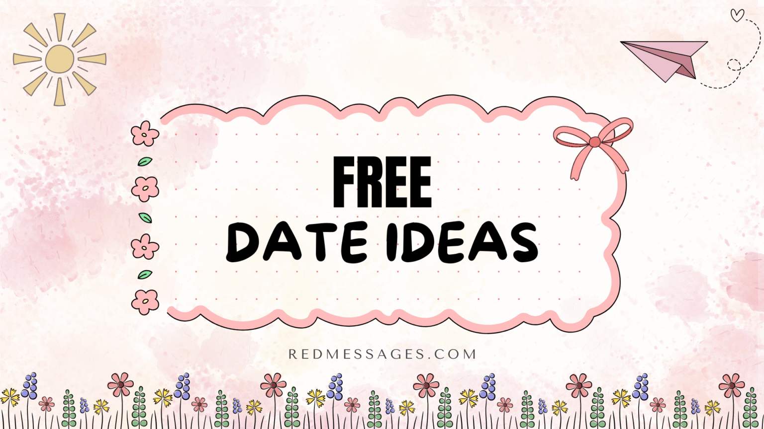 31 Free Date Ideas That Will Keep The Spark Alive - Red Messages