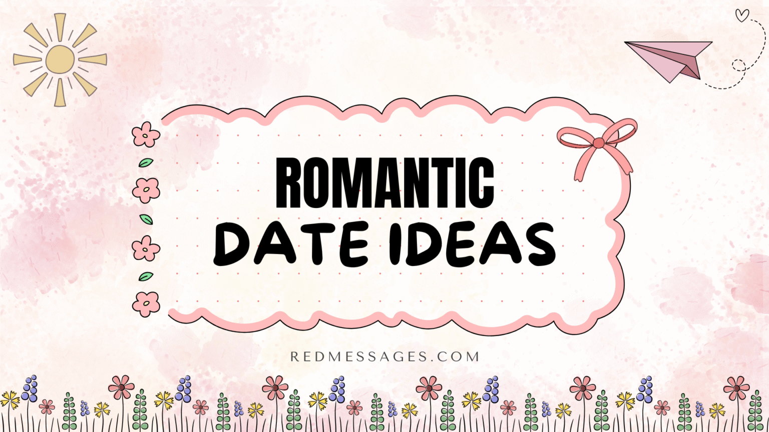 32 Romantic Date Ideas For Couples That'll Deepen Your Bond - Red Messages