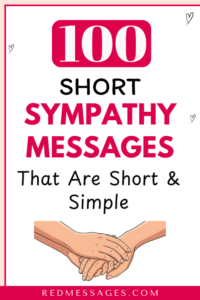 100+ Short Sympathy Messages That Actually Sound Sincere - Red Messages
