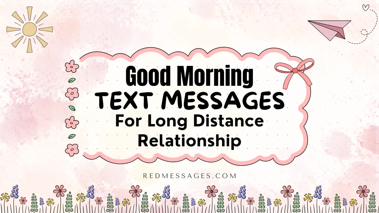 150 Good Morning Text Messages For Long Distance Relationship