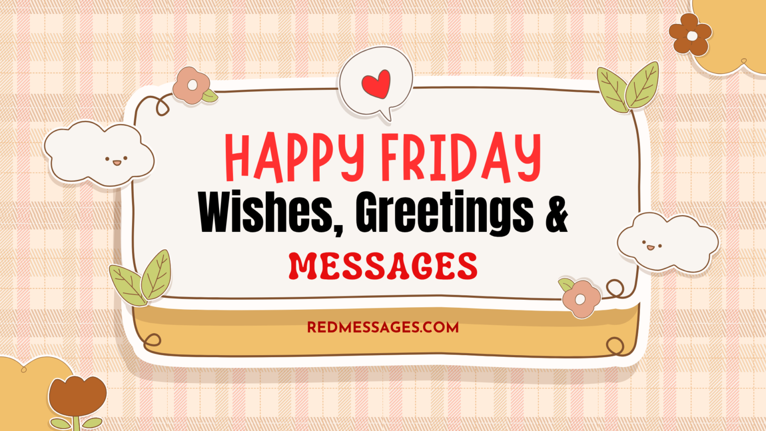 150+ Best Happy Friday Wishes, Greetings and Messages