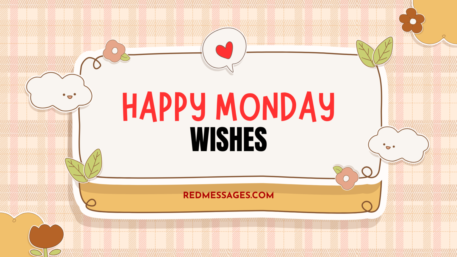 Happy Monday Wishes: 150 Messages To Start The Week Right - Red Messages