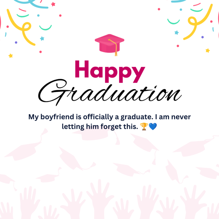 150+ Romantic Graduation Messages for Boyfriend