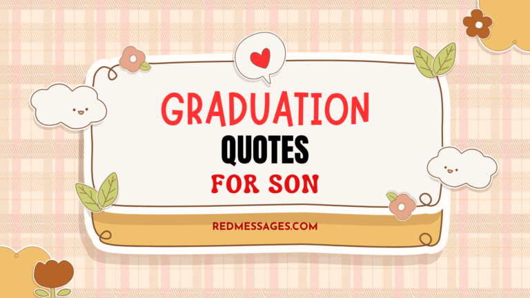 150+ Proud Graduation Quotes for Son to Celebrate His Success